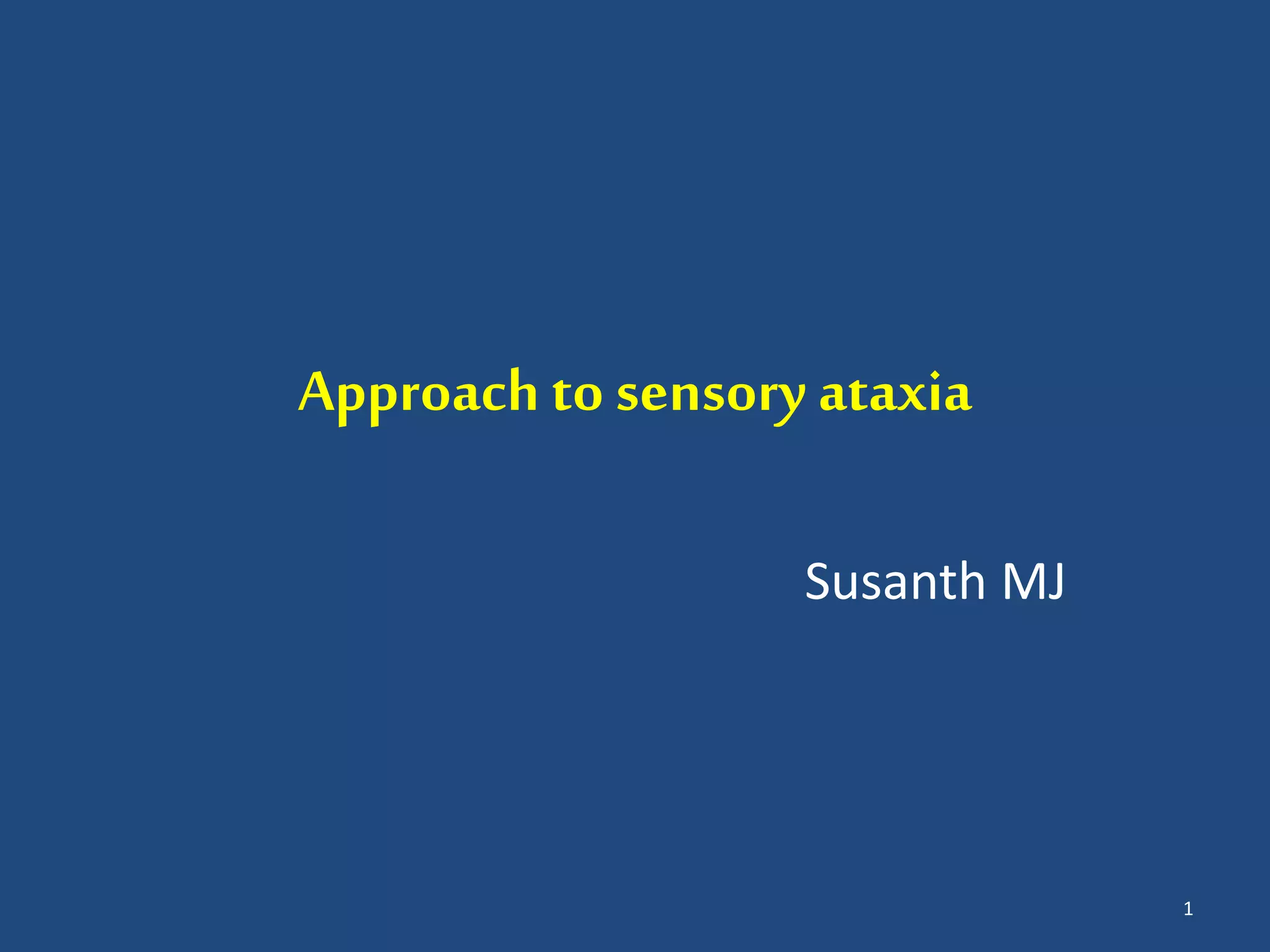 Sensory ataxia | PPTX