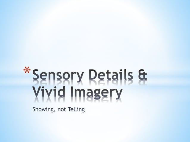 Teaching Sensory Details and Vivid Imagery | PPTX