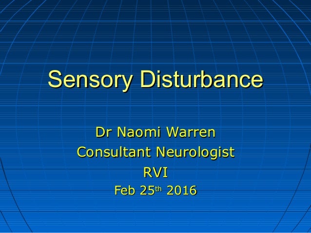 Sensory Disturbance Feb 2016