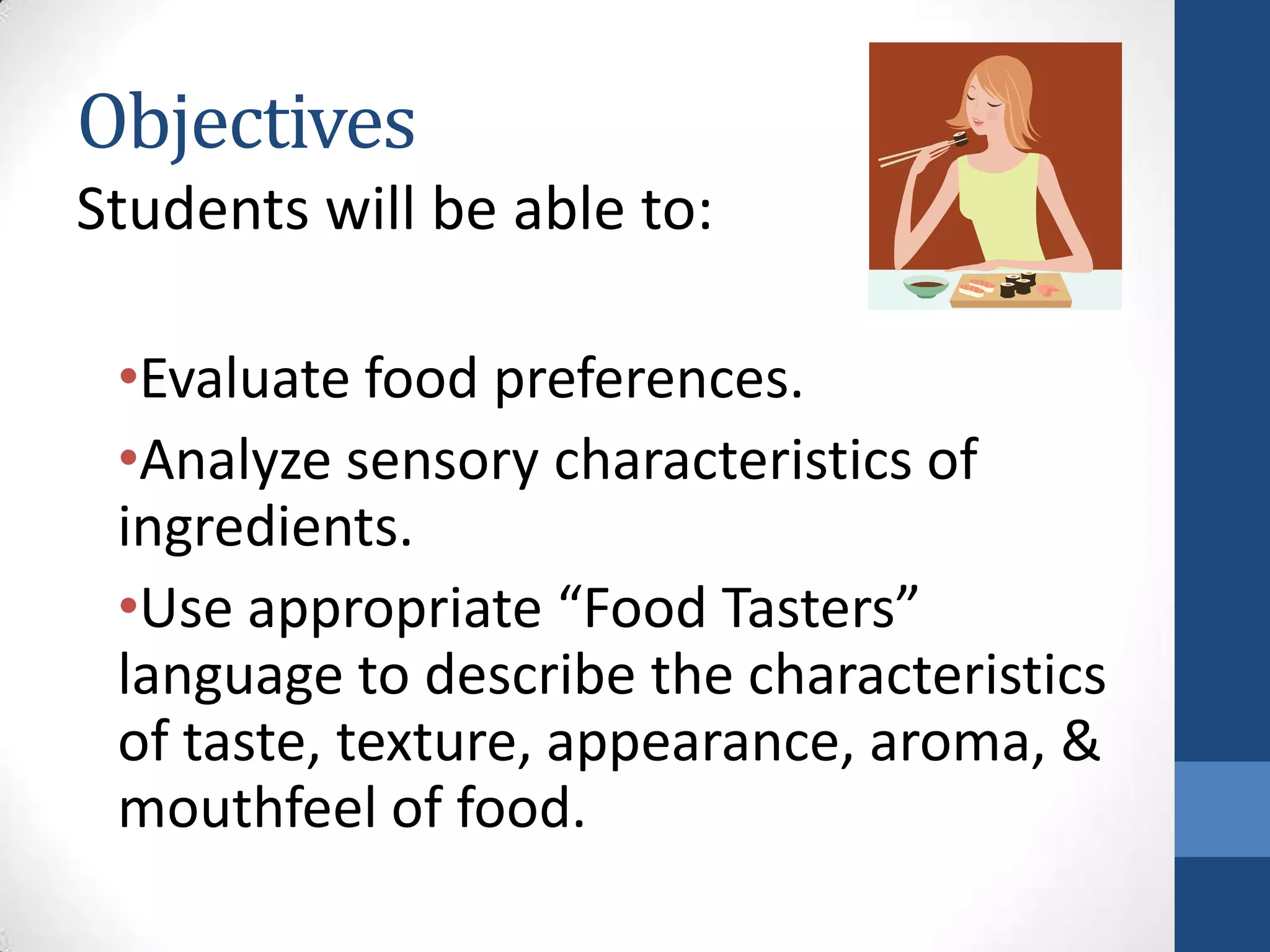 Sensory evaluation of food august 15 2012 | PPTX