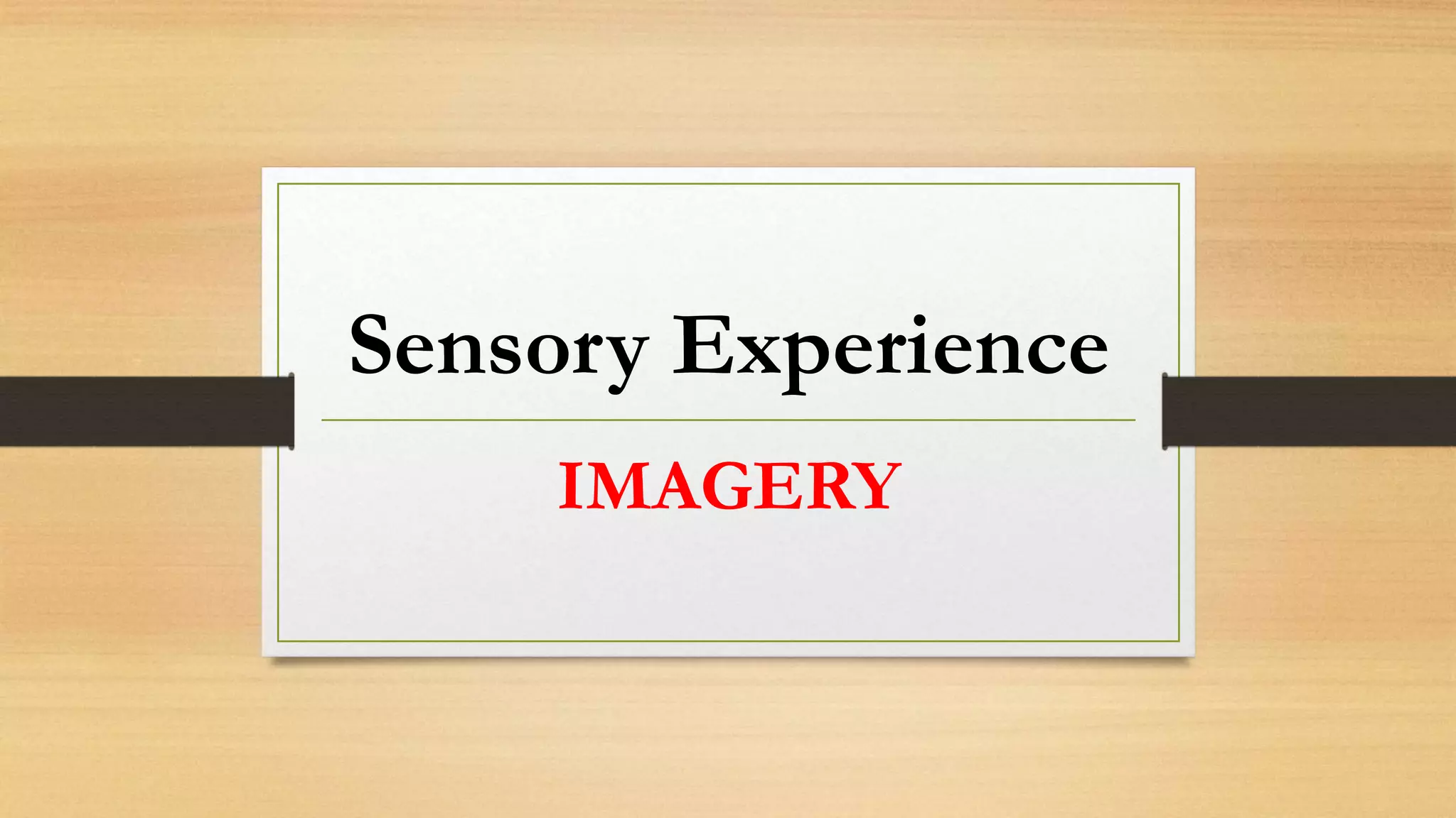 Sensory Experience- CREATIVE WRITING.pptx