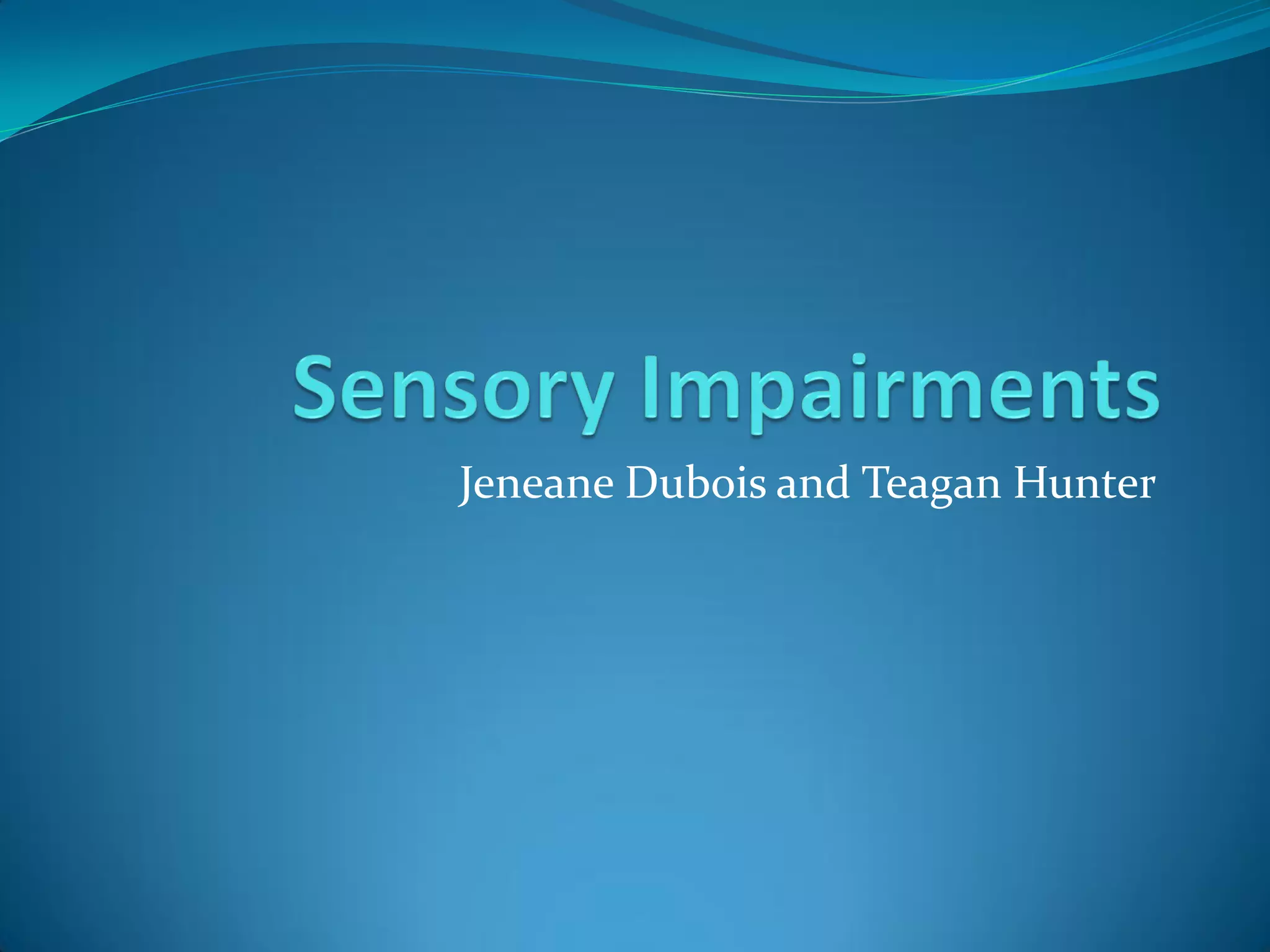 Sensory Impairments | PDF