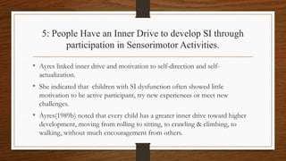 AYERS SENSORY INTEGRATION FRAME OF REFERENCE | PPTX