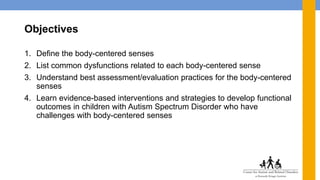 Sensory Integration the body centered senses_2021_On-Demand.pdf