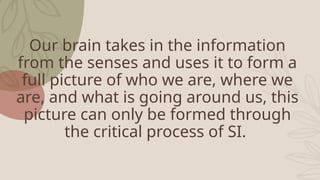 Defining - Sensory Integration (SI).pptx