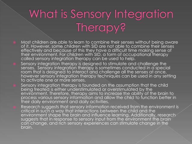 Sensory Integration Therapy | PPTX | Brain and Nervous System Disorders ...