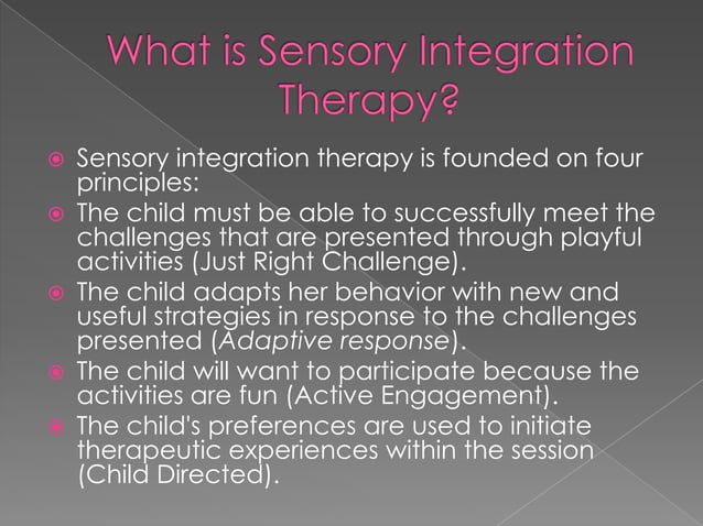 Sensory Integration Therapy | PPTX | Brain and Nervous System Disorders ...
