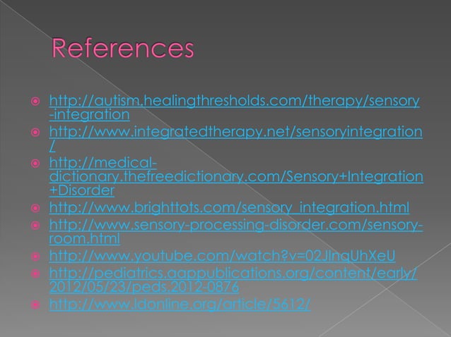 Sensory Integration Therapy | PPTX | Brain and Nervous System Disorders | Diseases and Conditions