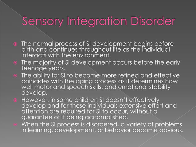 Sensory Integration Therapy | PPTX | Brain and Nervous System Disorders | Diseases and Conditions