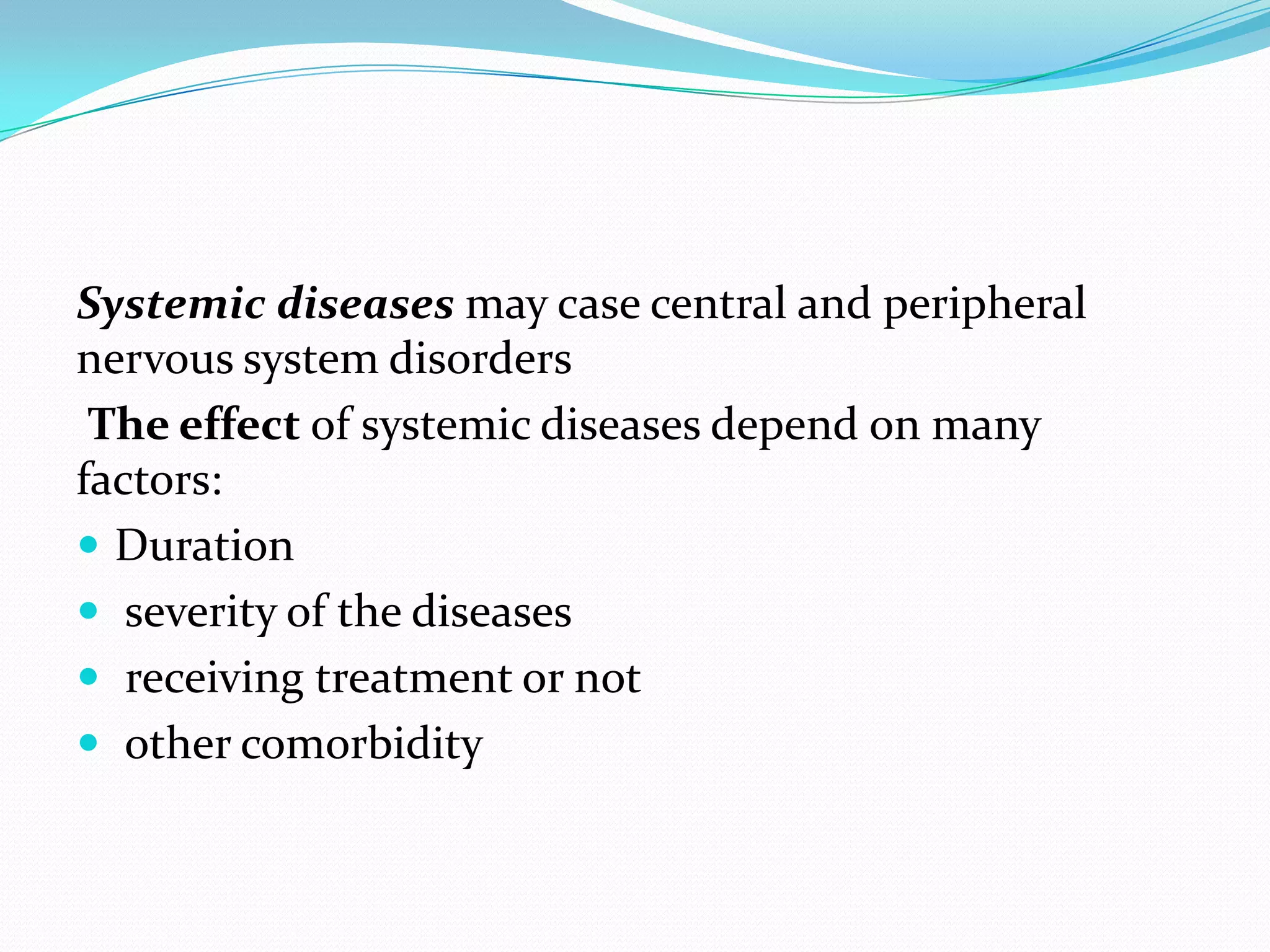 Sensory manifestations of systemic diseases | PPTX