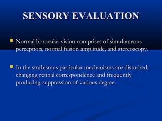 Sensory & motor evaluation of strabismus | PPT
