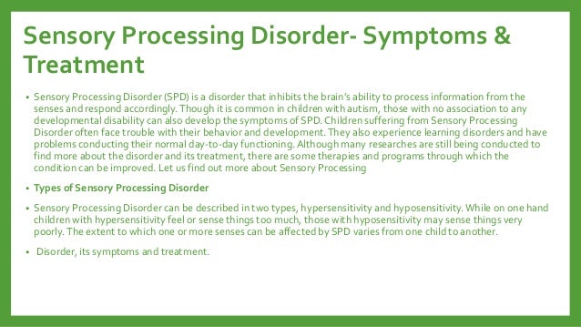 Sensory Processing Disorder- Symptoms & Treatment.pptx