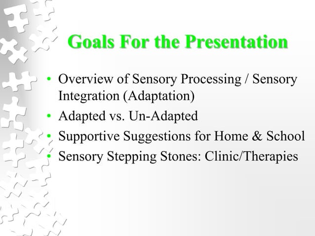 Sensory Processing - Making Sense of the Missing Piece - Melissa Bianchini | PPT
