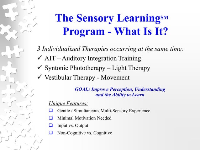 Sensory Processing - Making Sense of the Missing Piece - Melissa Bianchini | PPT
