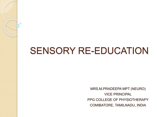 Sensory Re-education | PPTX | First Aid | Injuries