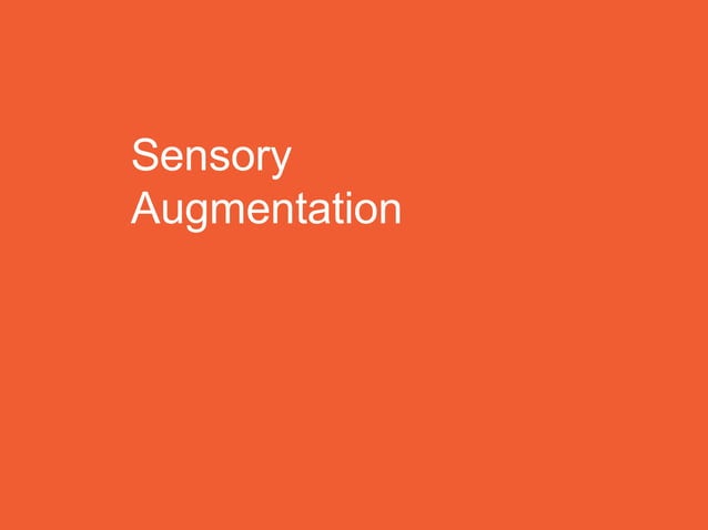 Sensory subsitution and augmentation | PPT