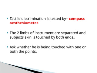 CLINICAL EXAMINATION OF SENSORY SYSTEM | PPTX