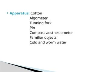 CLINICAL EXAMINATION OF SENSORY SYSTEM | PPTX