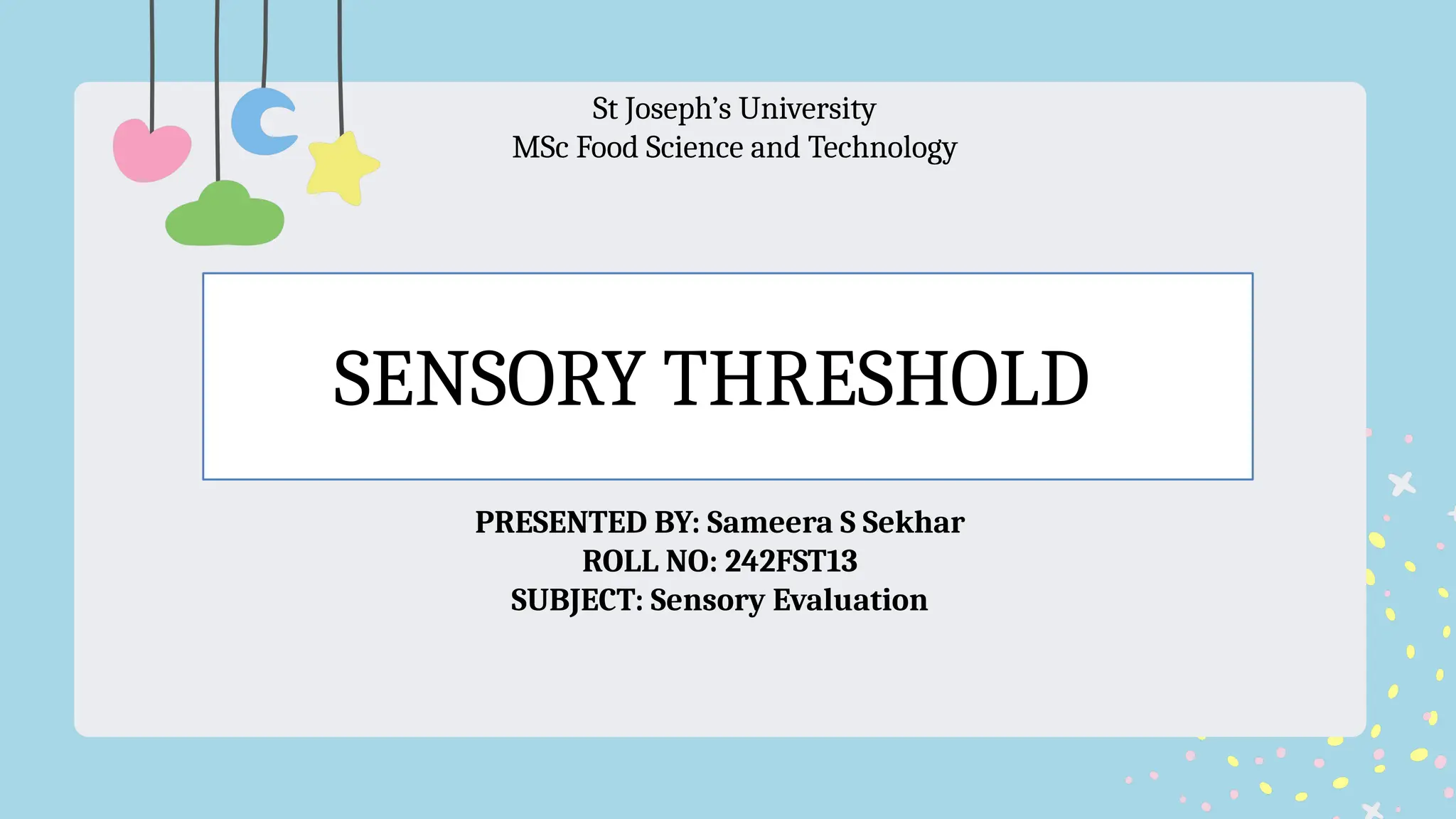 Sensory threshold in food science and technology | PPTX