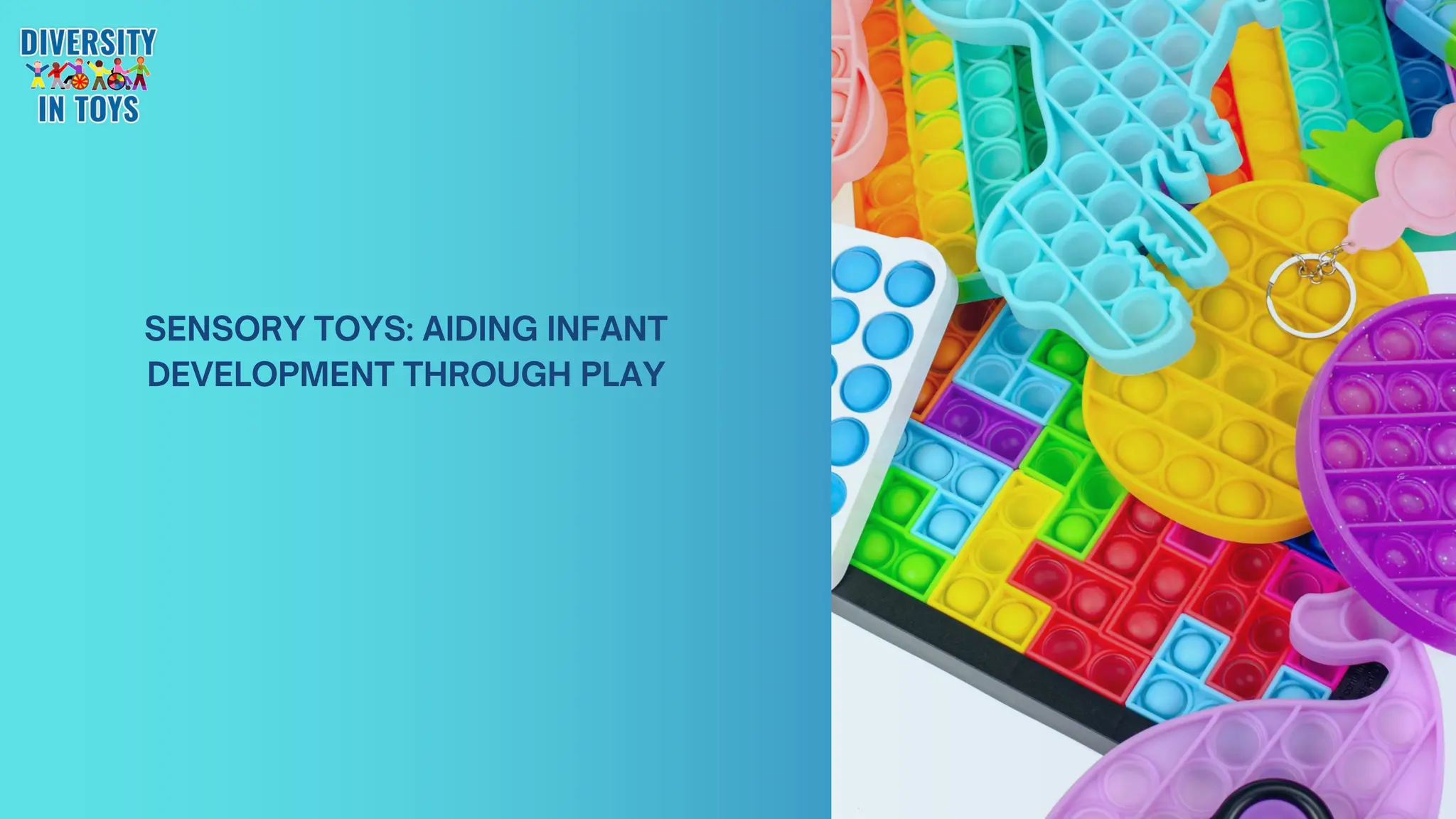 Sensory Toys: Aiding Infant Development Through Play | PPTX