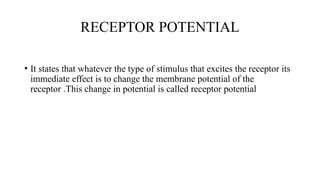 SENSORY TRANSDUCTION IN SKIN & PROPERTIES OF RECEPTOR (2).pptx