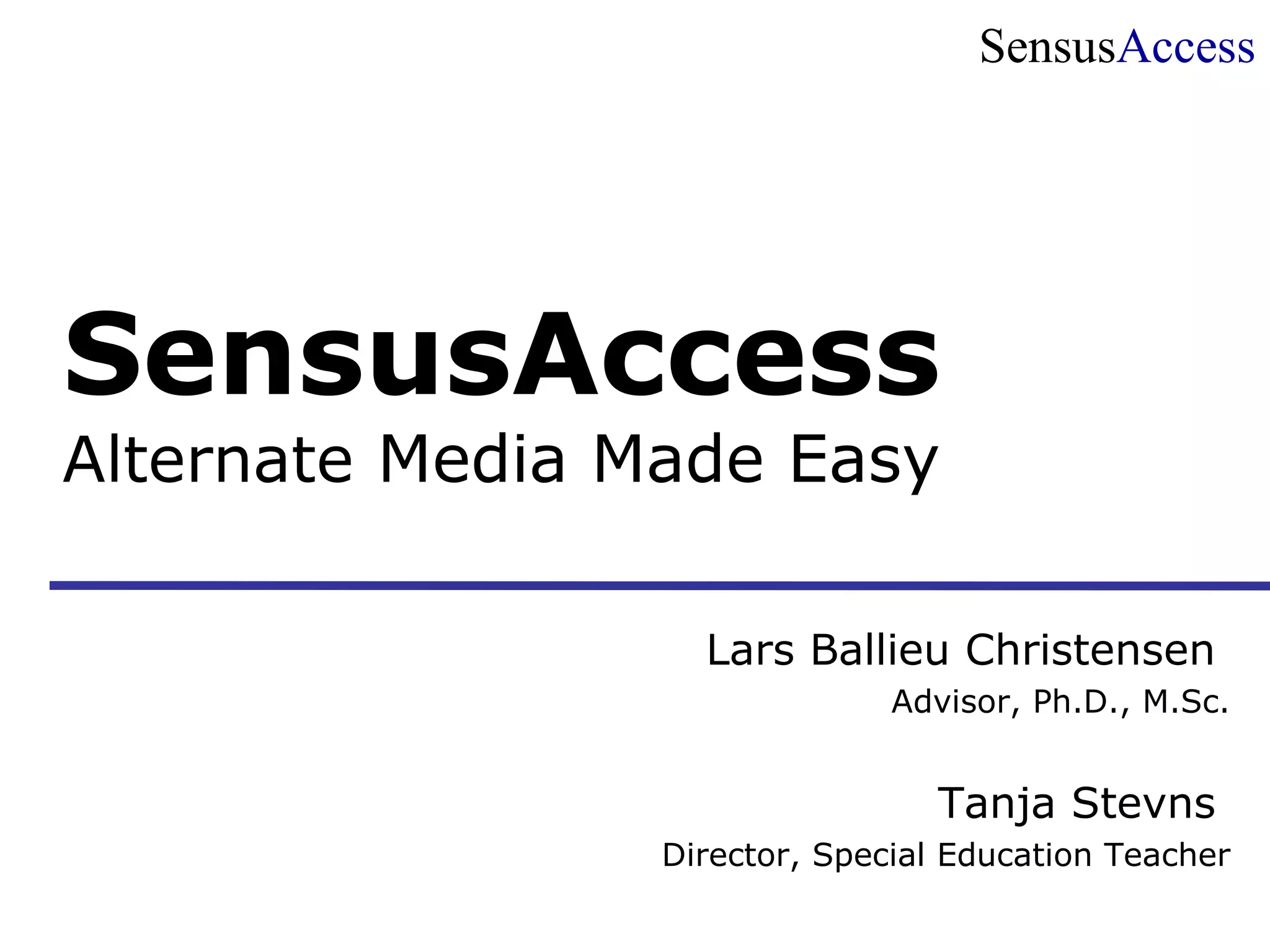 SensusAccess: Alternate Media Made Easy | PPT