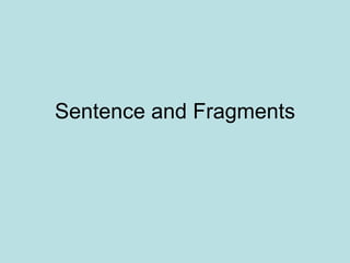 Sentence Vs. Fragment | PPT