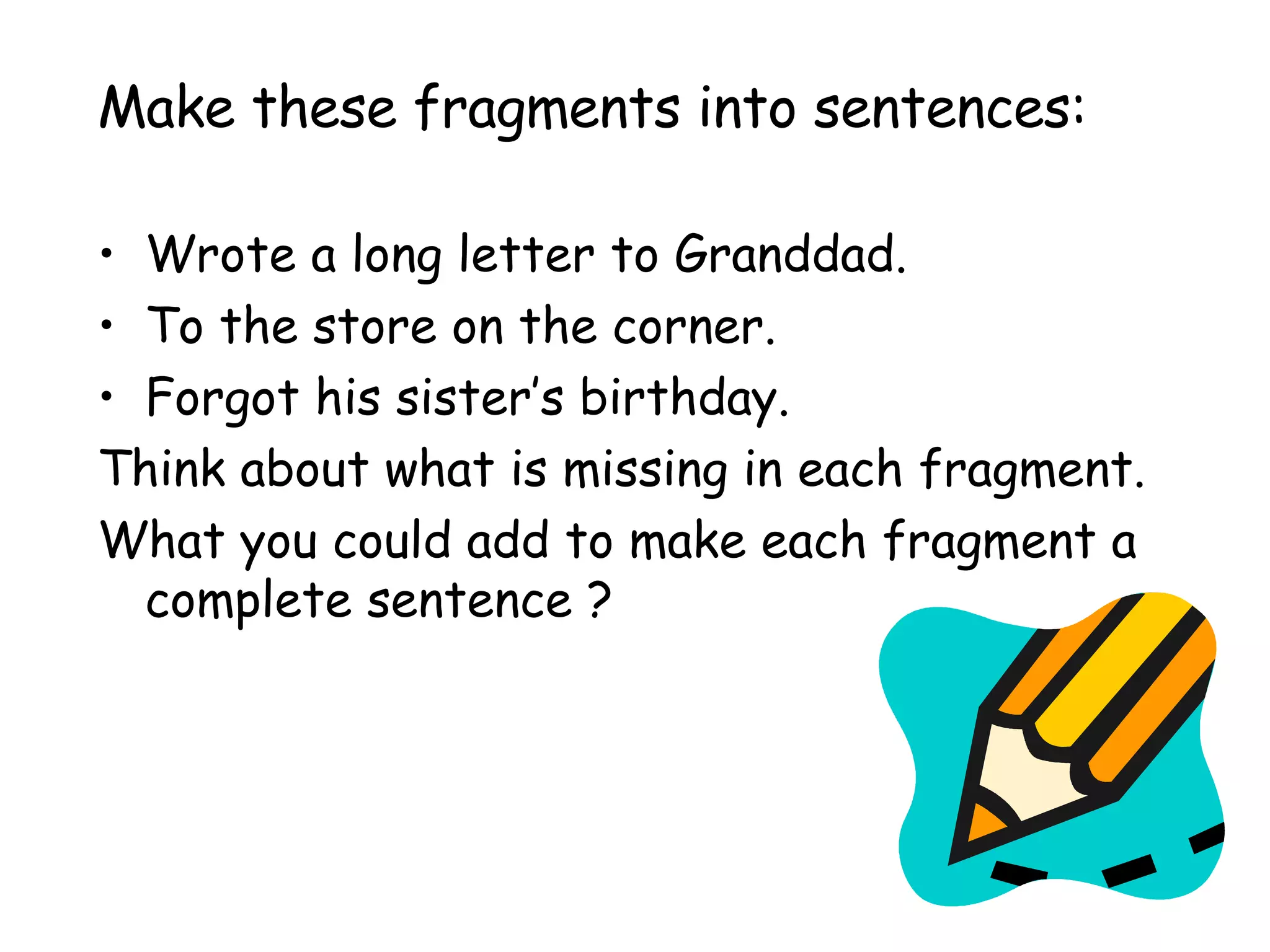 Sentence Fragments And Run Ons | PPT