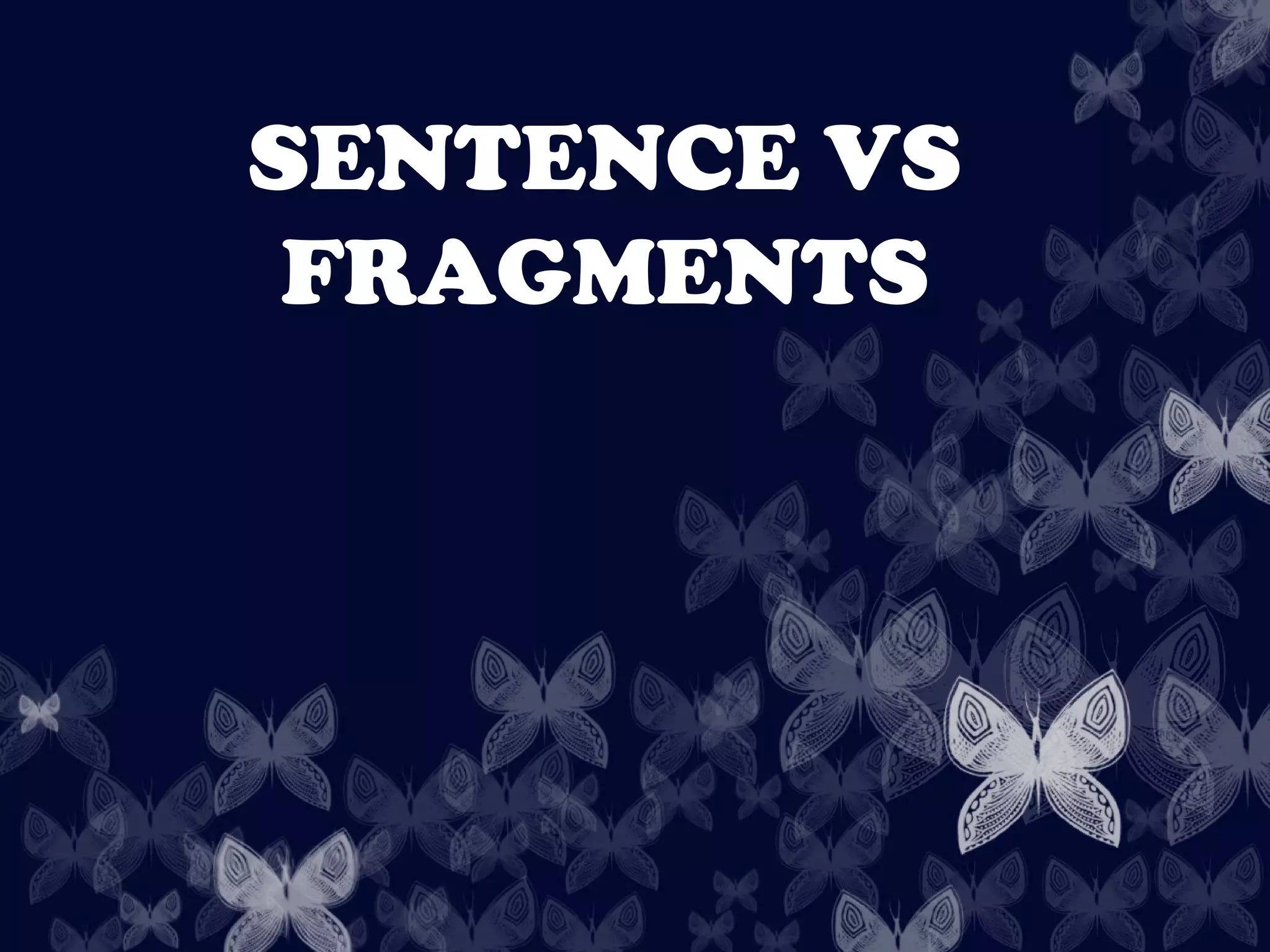 Sentence vs-fragment | PPT