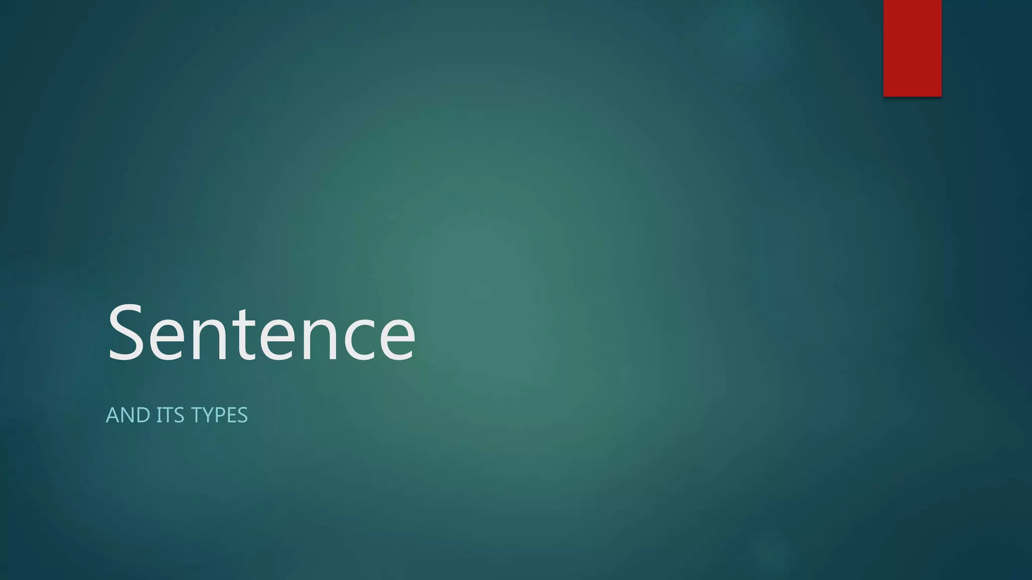 Sentence and its types | PPTX