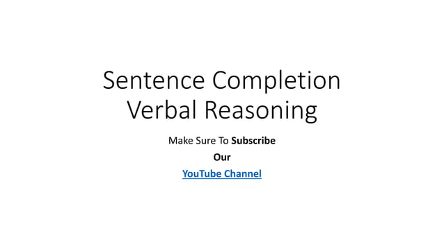 Sentence completion for entrance exams verbal reasoning | PPT