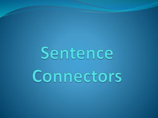Sentence connectors | PPTX