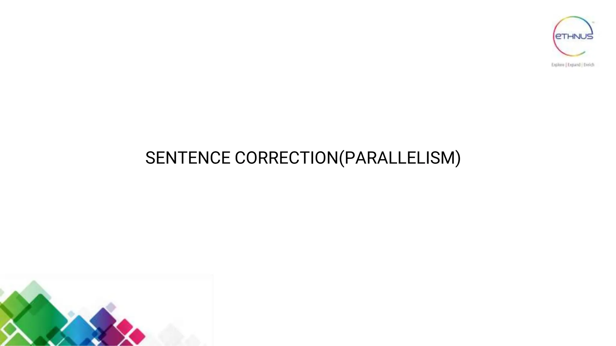 Sentence correction(Parallelism based questions) .pptx