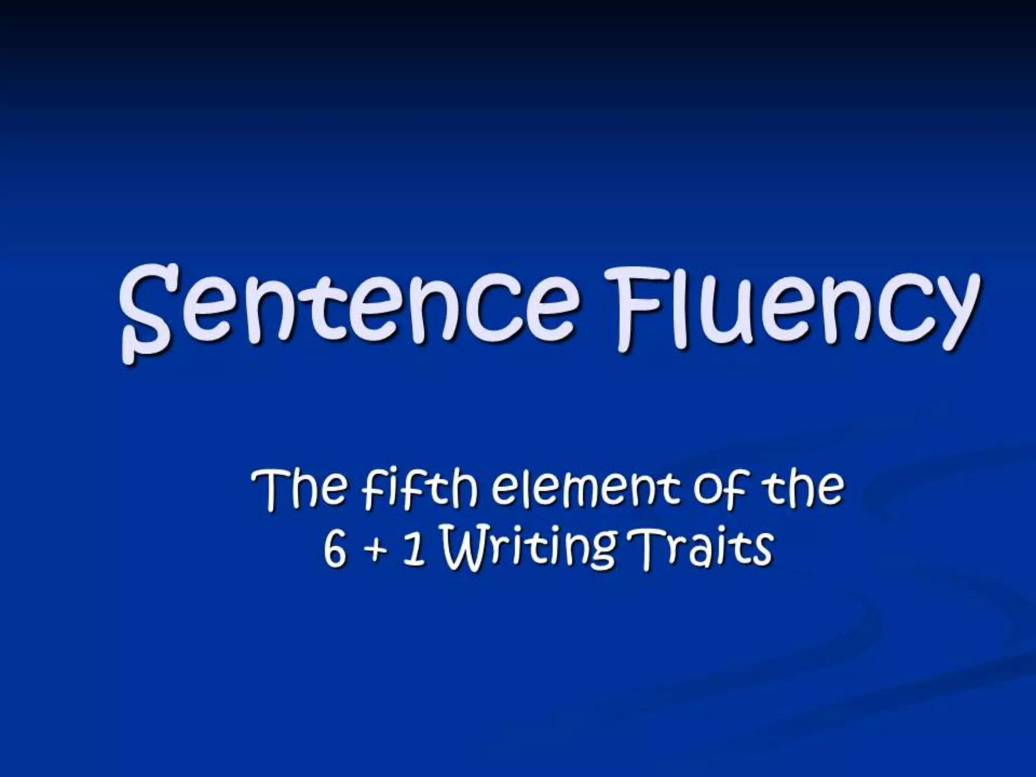 Sentence fluency | PPTX