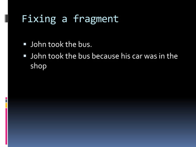 Sentence fragments grade 6 | PPTX