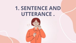 Sentence meaning vs utterance meaning.pptx