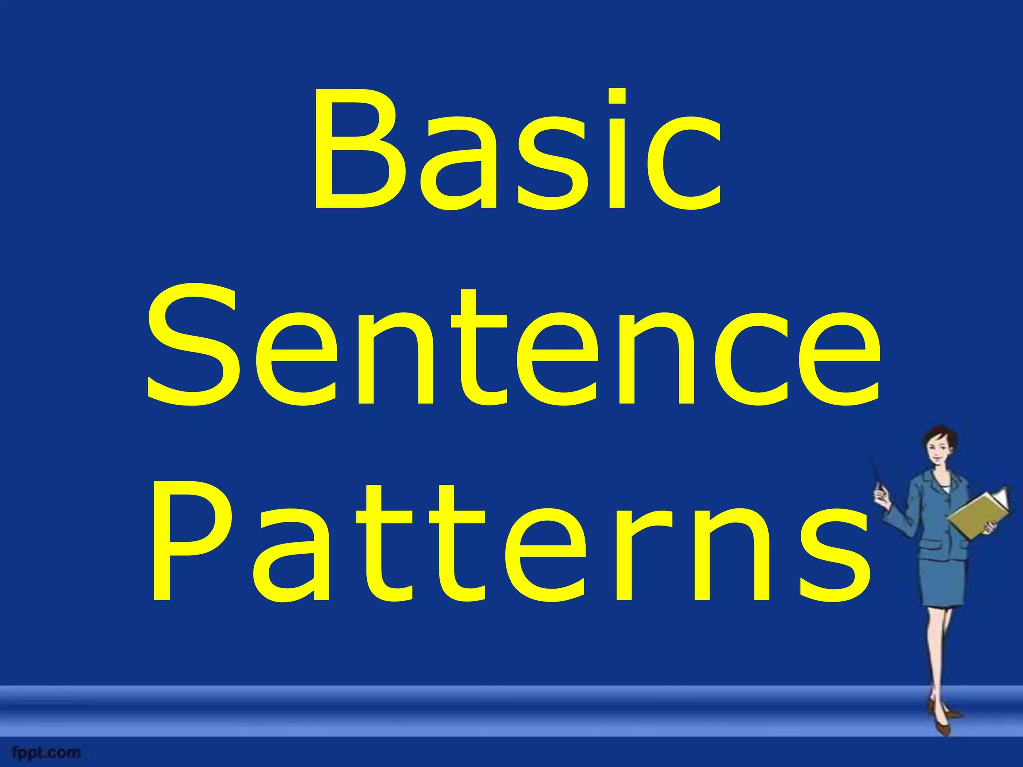 sentencepatterns-121001045346-phpapp02.pptx