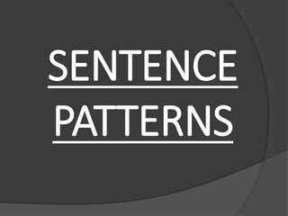 SENTENCE PATTERNS | PPTX