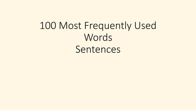 Sentences 100 most frequently used words with the most frequently used ...