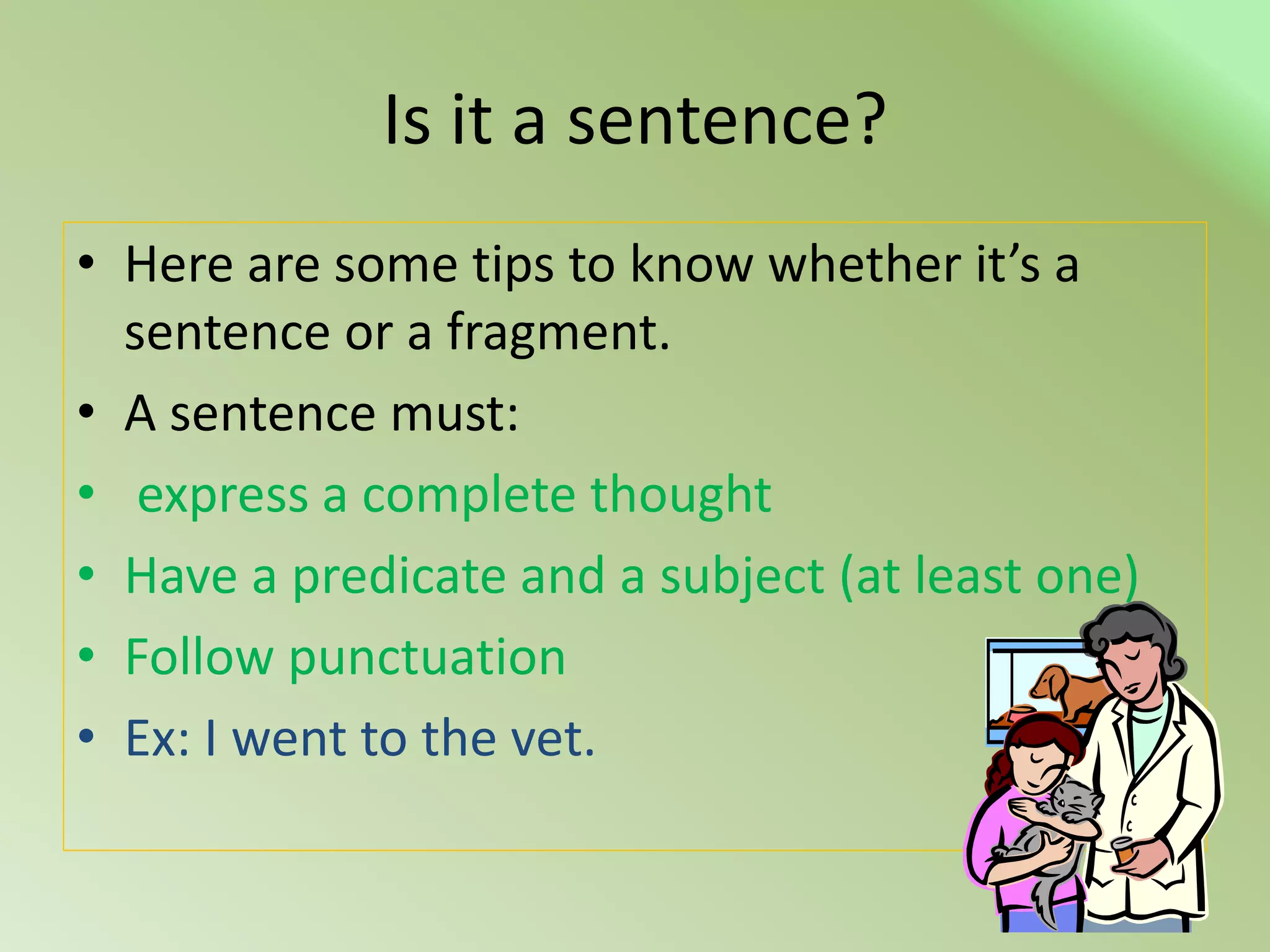 Sentences and fragments/subjects and predicates | PPT