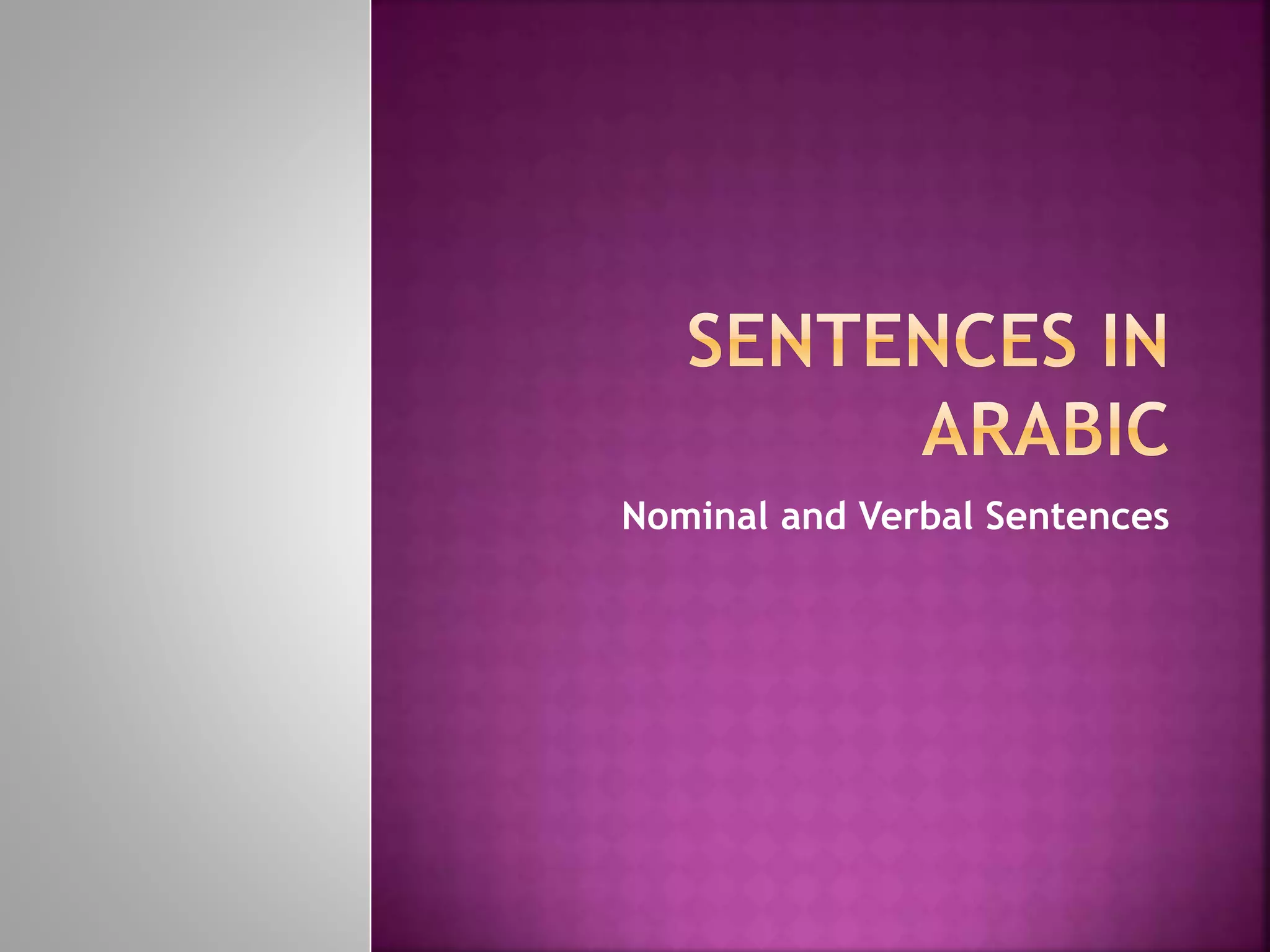 Verbal and Nominal Sentences in Arabic | PPTX