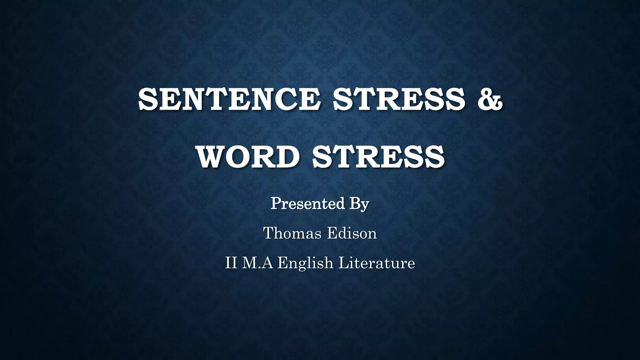 Sentence stress & word stress | PPTX