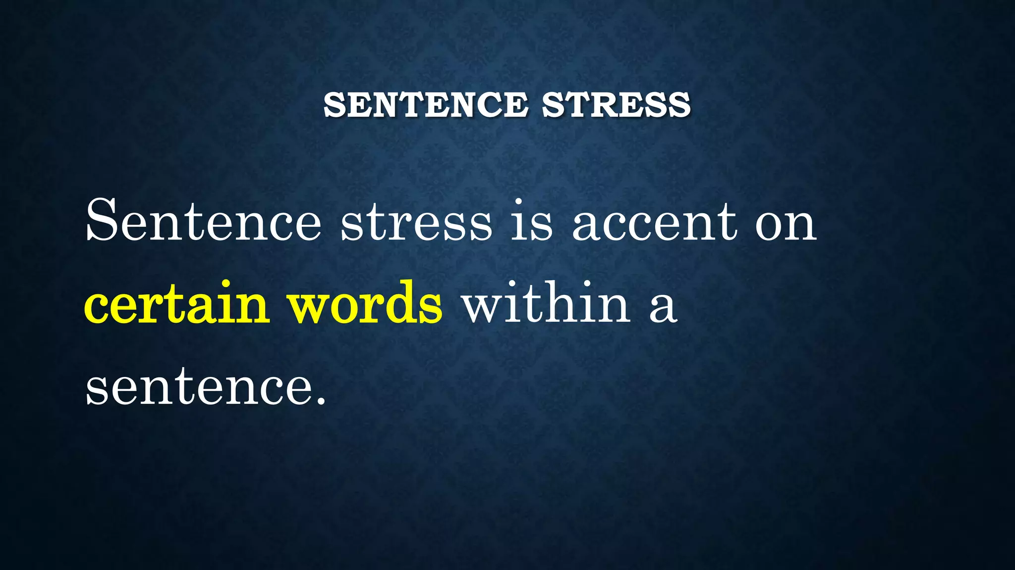 Sentence stress & word stress | PPTX