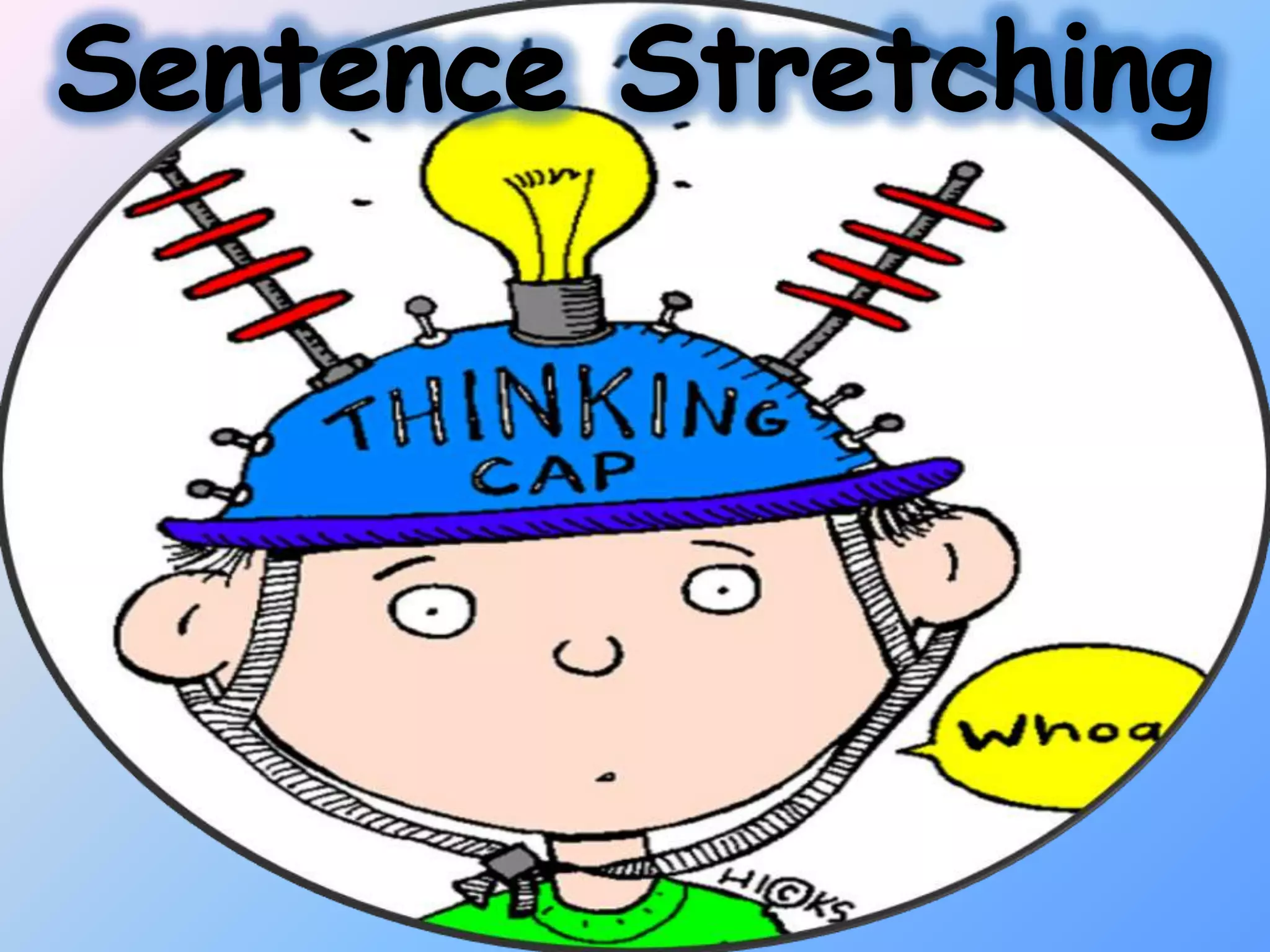 Sentence stretching pb works | PPTX