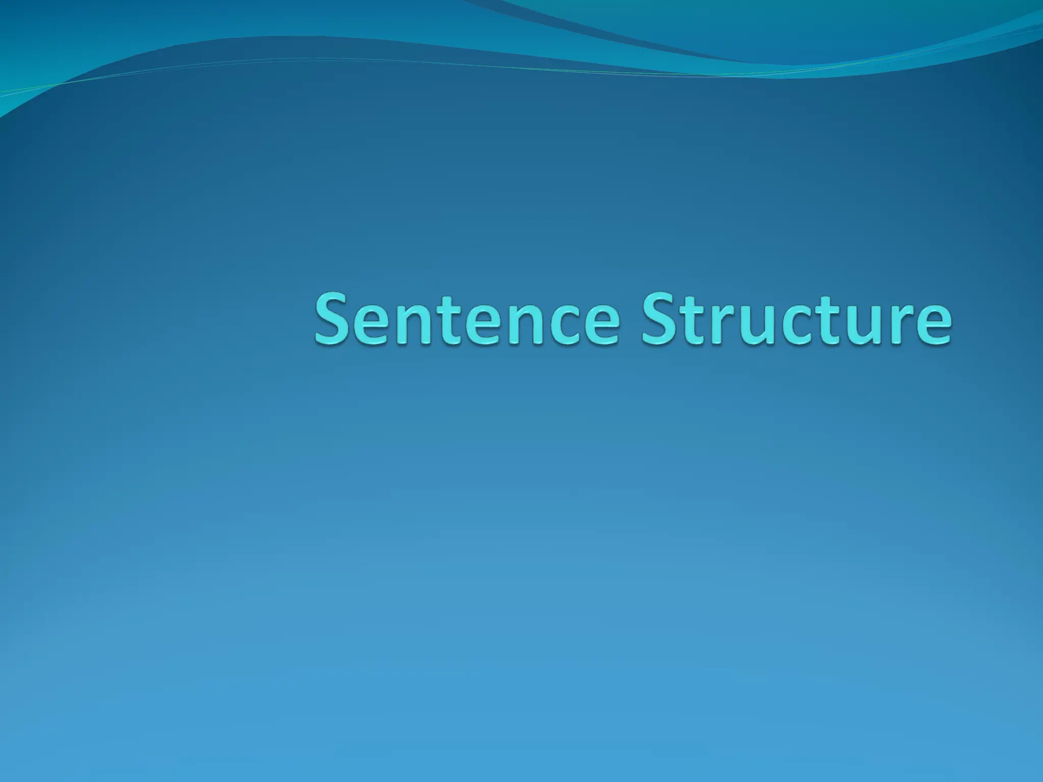 Sentence_Structure_Powerpoint Types of sentences.ppt