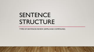 Sentence structure Simple and Compound.pptx