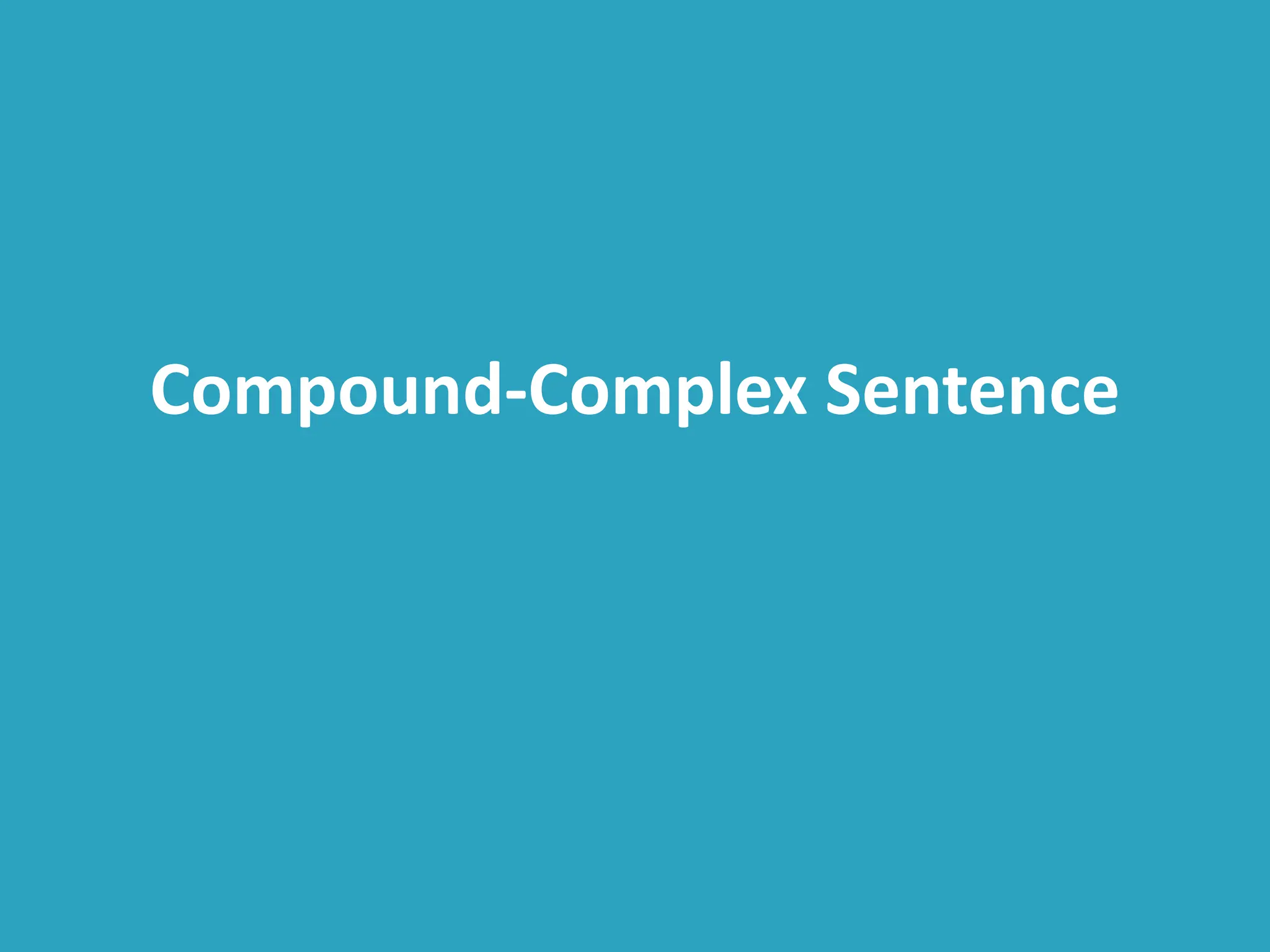 Sentence_Structure_Types.ppt: SImple, Complex,Compound, COmpound ...
