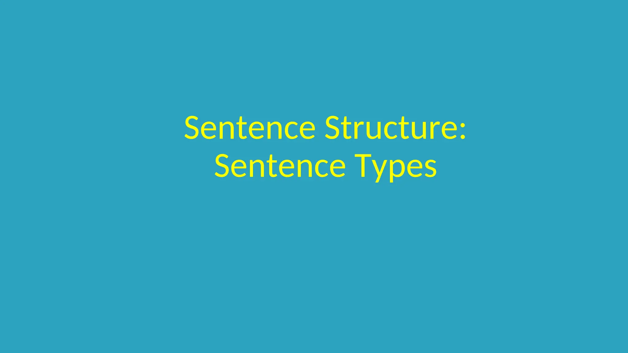 Sentence_Structure_Types of sentences .ppt