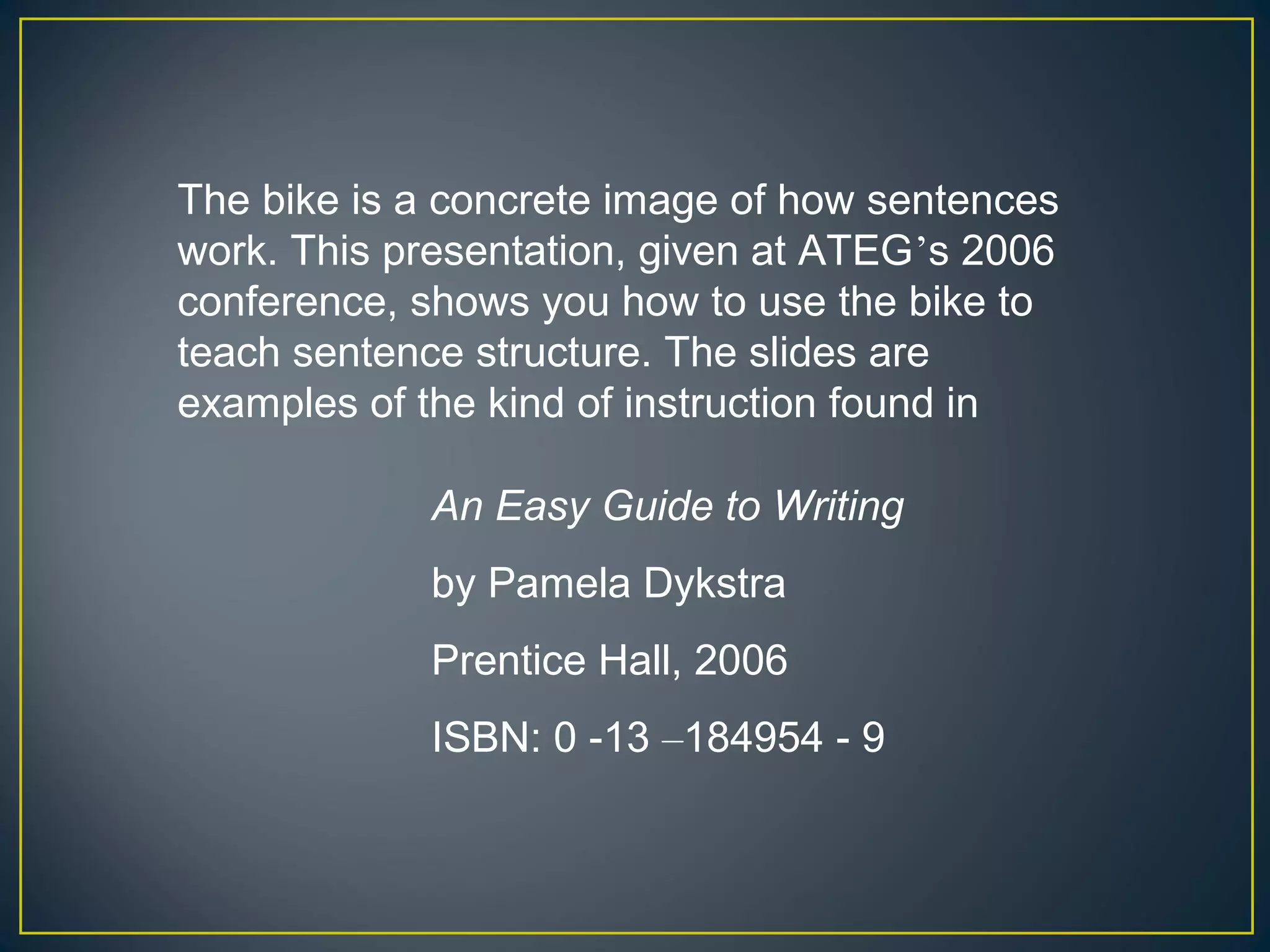 Sentence Structure Using a Bike Metaphor | PPT
