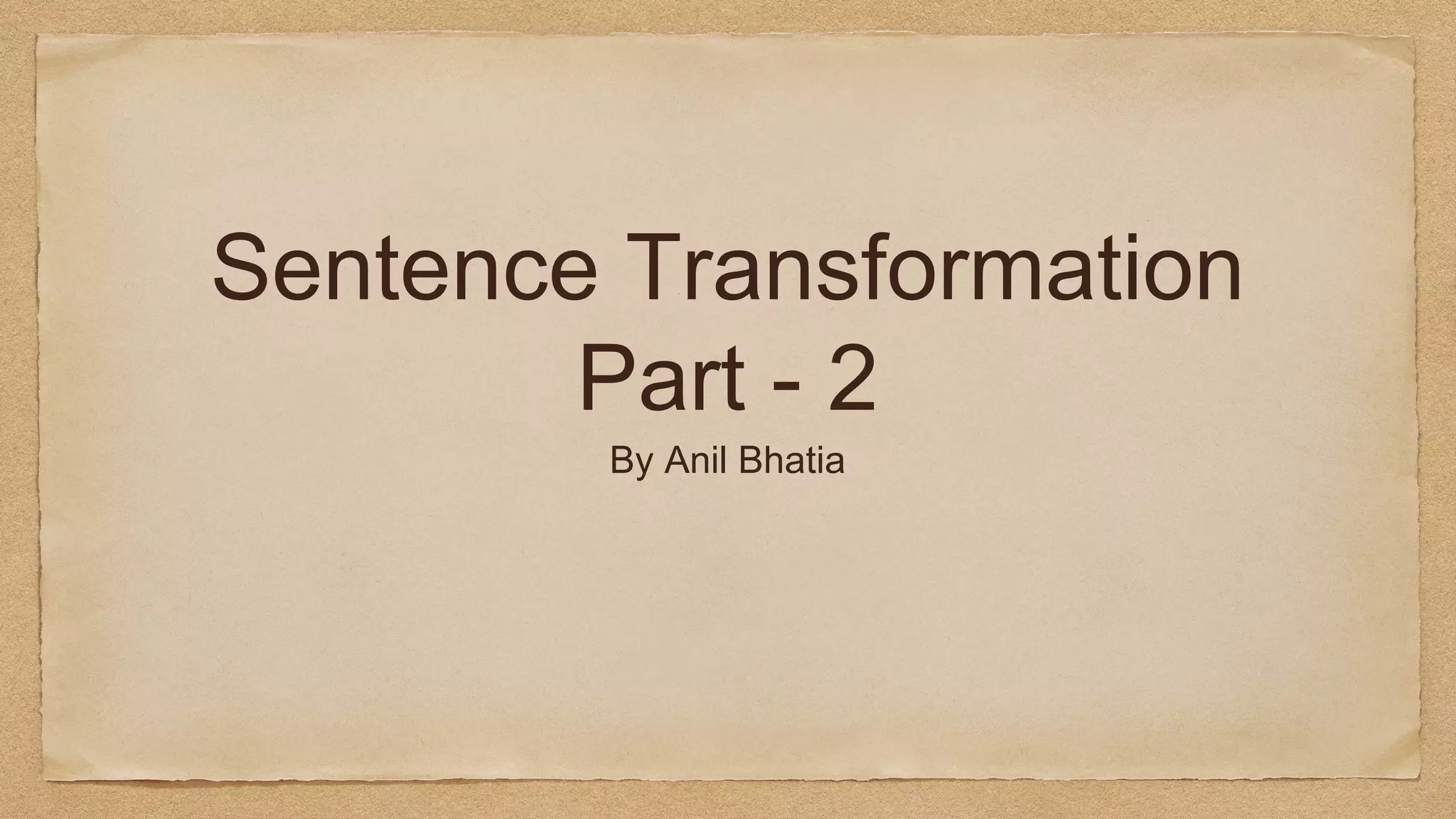 Sentence transformation part 2 | PPTX